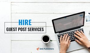 Everything You Need to Know About Guest Posting Guidelines