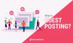 Everything You Need to Know About Guest Posting Guidelines