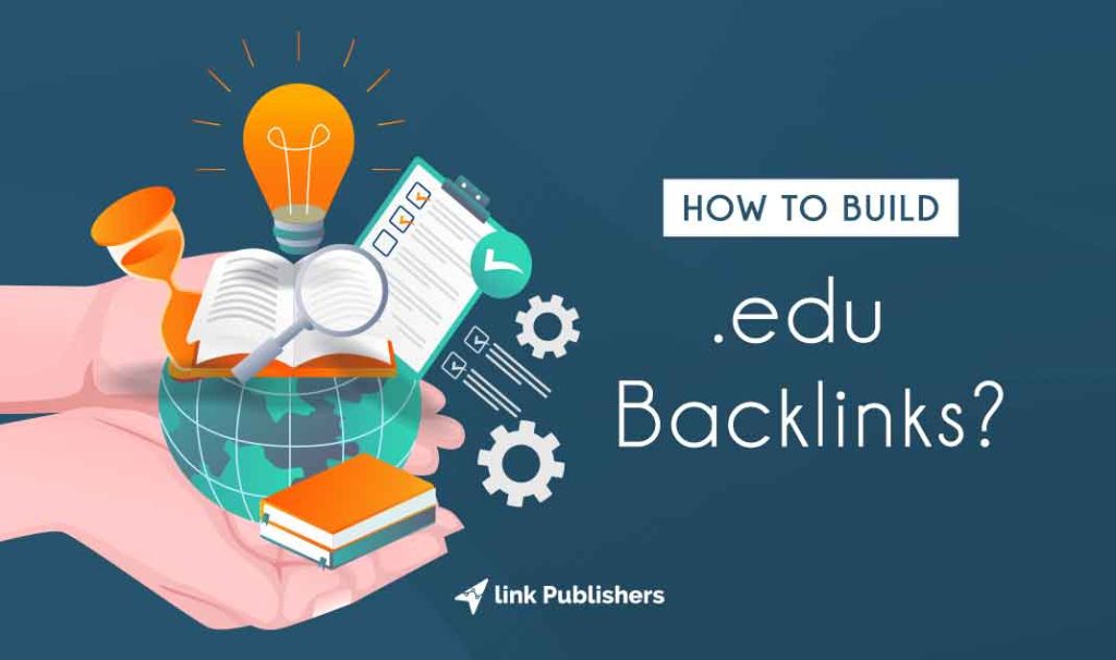 How to find and Build .EDU Backlinks? - Link Publishers