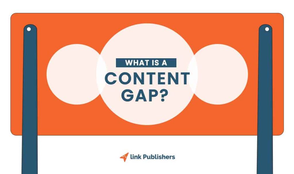 All You Need to Know about Content Gap Analysis