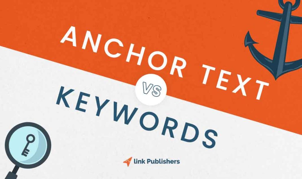 Anchor Text Vs Keywords: What is the Difference?