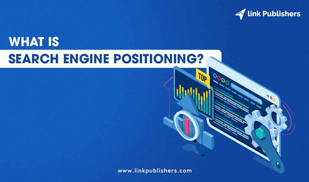 Search Engine Positioning Complete Guide 2023