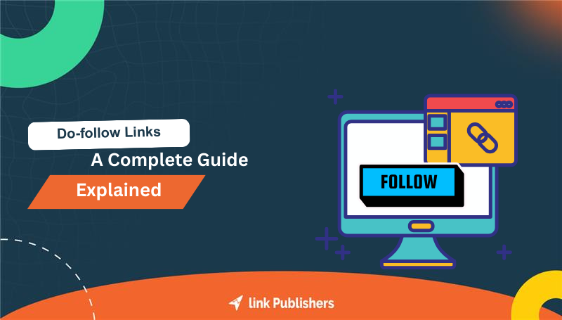 Dofollow links: A Complete Guide